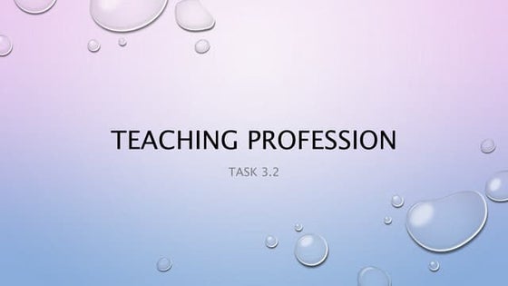 TEACHING PROFESSION Task 2.7.pptx