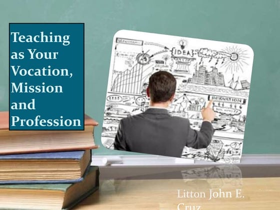 Lesson 1c - Teaching as a Vocation and Mission.pptx | Professional School | Postgraduate Education