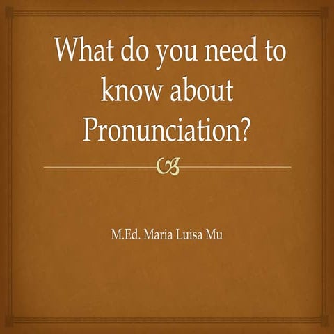 Basic definitions in teaching pronunciation (Part 1) | PPT