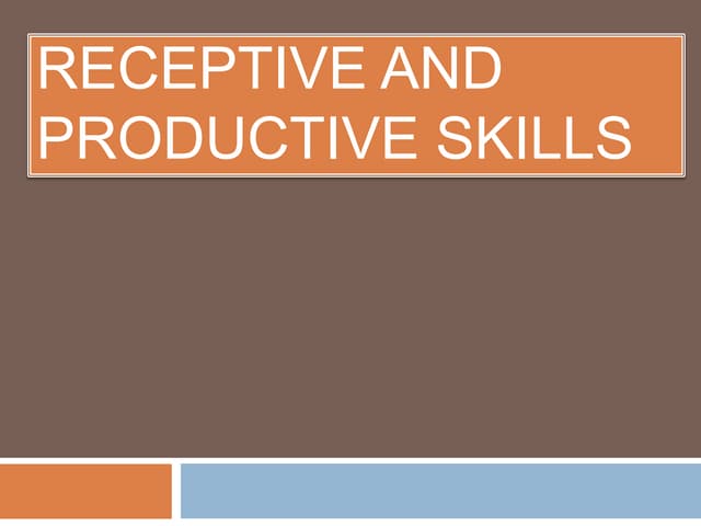 Difference betweem receptive and productive skills | DOCX