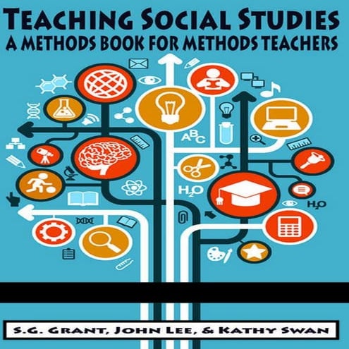 Teaching social studies a methods book for methods teachers by s g ...