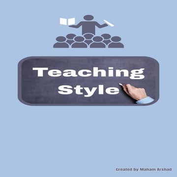 Teaching style by Maham Arshad.......pdf