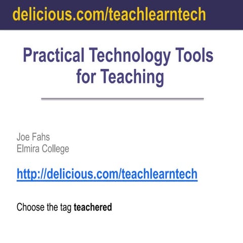 Practical Technology Tools for Teaching | PPTX | Internet | Computing