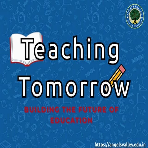 Teaching Tomorrow- Building the Future of Education.pdf