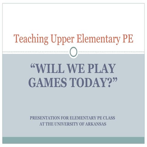 Teaching Upper Elementary PE | PPT