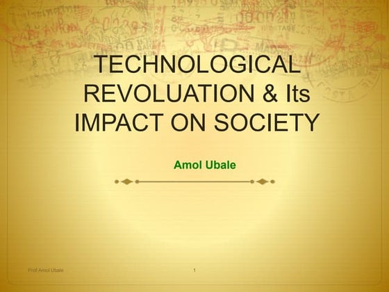 Impact of Technology on Society | PPTX | Smartphones | Consumer Electronics