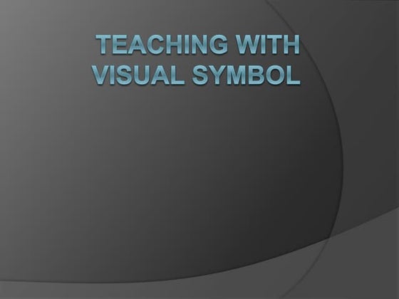 Teaching with visual symbols | PPT