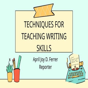 Techniques for Teaching Writing Skill.pptx