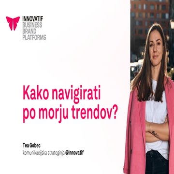Tea Gobec, Kako pluti po morju tehnoloških sprememb, Innovatif.pdf