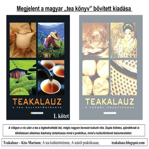 Tea Konyv - mejelent a magyar teas konyv bovitett kiadasa - Teakalauz | PPT