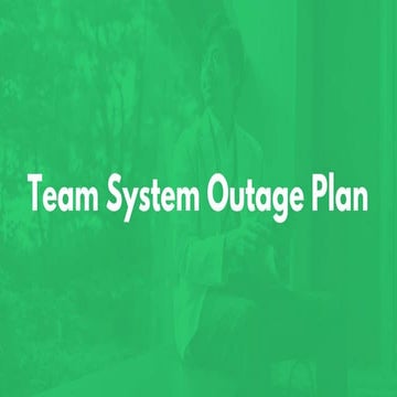 Team System Outage Plan | PPT