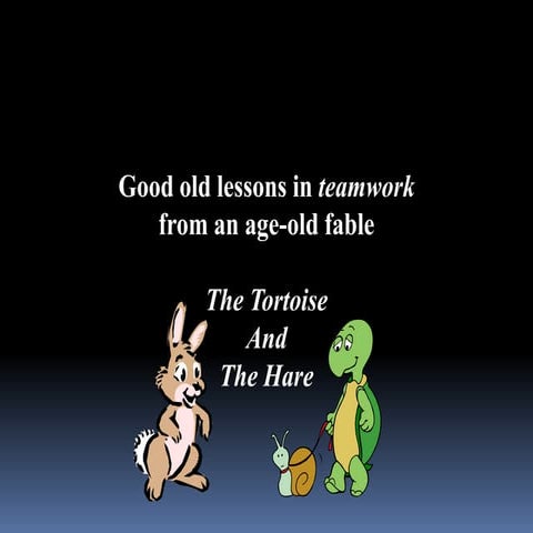 The Tortoise and the Hare *Unabridged and Unrated* "A Teamwork Fable" | PPT