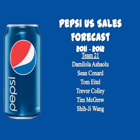 MBA Team Pepsi US Carbonated Soft Drink Sales Forecast | PPTX