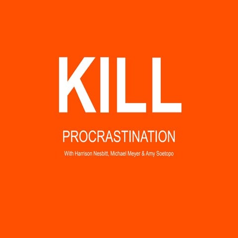 April 5 Procrastination | PPTX | Homework and Study | Education