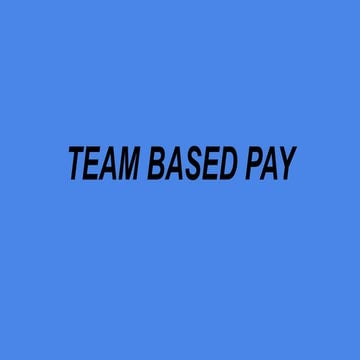 TEAM BASED PAY HR TO EMPLOYEE INDIVIDUAL WORK.pptx
