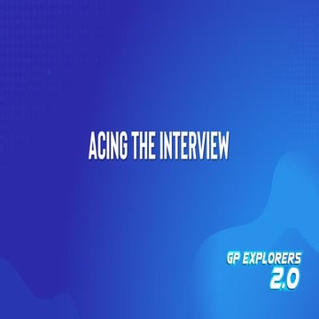 Acing The Interview | Team Blue Archers | GP Explorers 2.0 | PPT