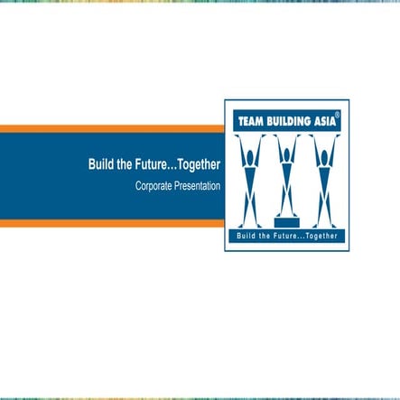 Team Building Asia Corporate Presentation 2012 | PDF