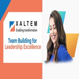 Cultivating Leadership Excellence Through Effective Team Building | PDF