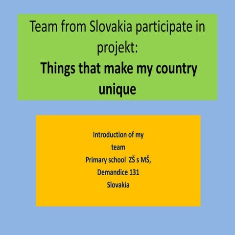 Team from slovakia participate in projekt Things that make country ...