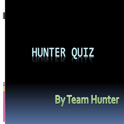 Team hunter | PPTX