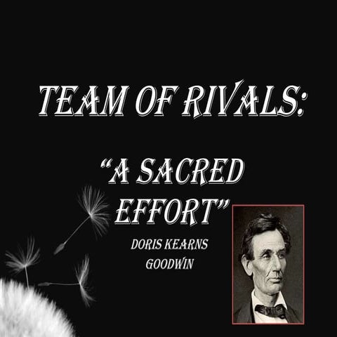 Team of rivals powerpoint | PPT