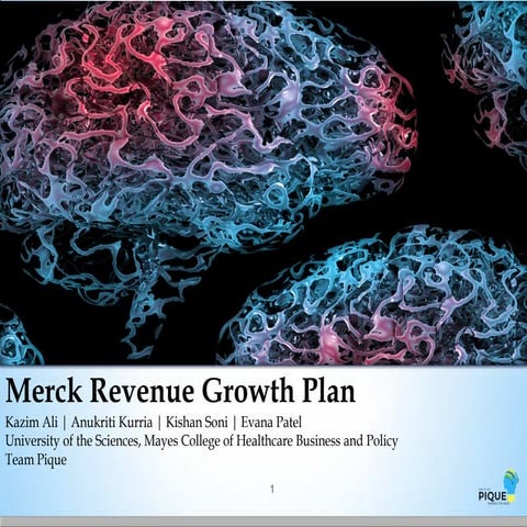 Wharton Undergraduate Healthcare Conference- Merck Revenue Growth Plan ...