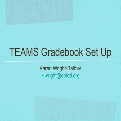 Teams gradebook set up | PPT