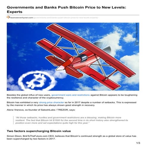 GOVERNMENTS AND BANKS PUSH BITCOIN PRICE TO NEW LEVELS: EXPERTS | PDF
