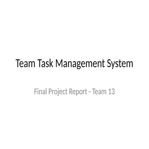 Team_Task_Management_System_Presentation.pptx
