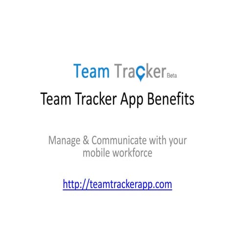 Team Tracker App - Benefits | PPTX
