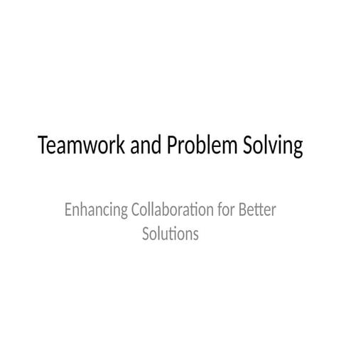 Teamwork_and_Problem_Solving_Presentation.pptx