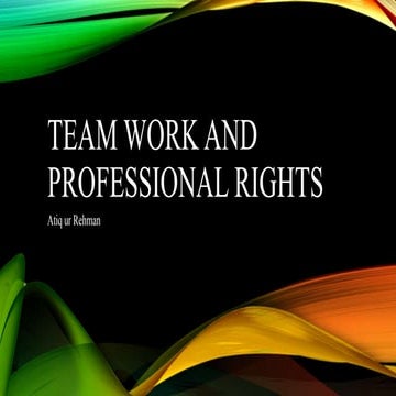 Team work and professional rights | PPTX
