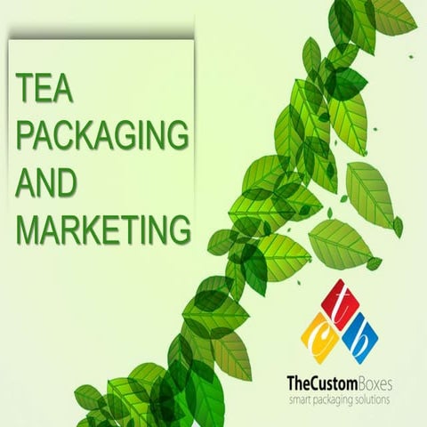 Tea Packaging and Marketing | PPTX