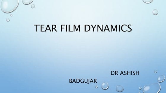 Physiology of tear film & it’s drainage | PPTX