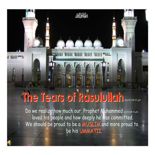 Tears of the Prophet (peace and blessings be upon him) | PPT