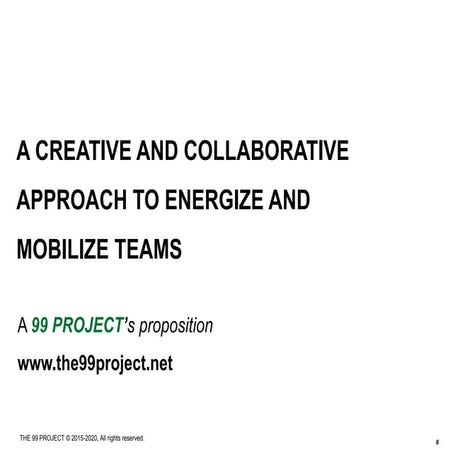 A CREATIVE AND COLLABORATIVE APPROACH TO ENERGIZE AND MOBILIZE TEAMS | PPT