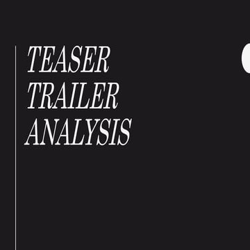Teaser Trailer Analysis | PPT