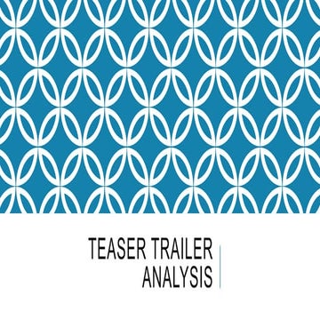 Teaser trailer analysis | PPT