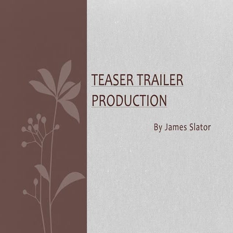 Teaser Trailer Production | PPT