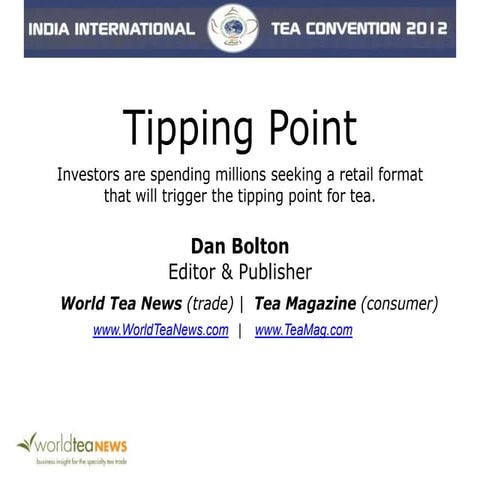 Tea Tipping Point: India International Tea Association - Goa 2012 | PPT