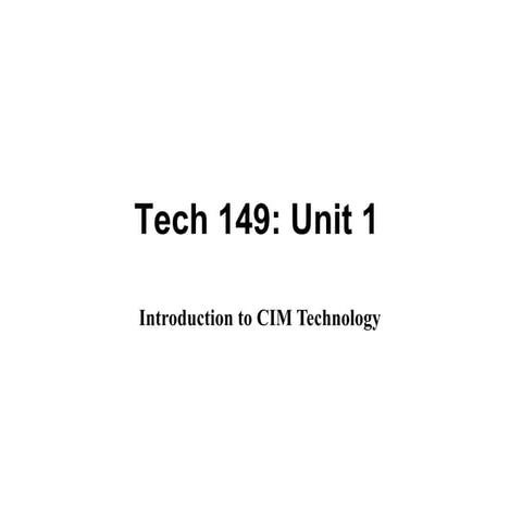 Tech 149 Unit 1 New.ppt