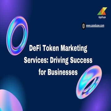 DeFi Token Marketing Services: Driving Success for Businesses | PDF