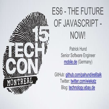 ES6 - The Future of JavaScript - Now! | PPT