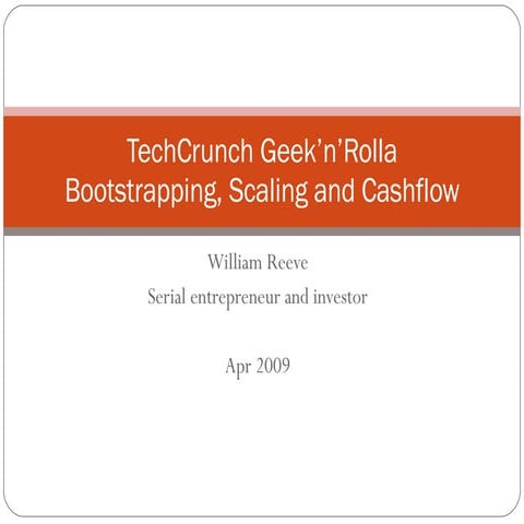 Geek n Rolla: WReeve Bootstrapping, Scaling and Cashflow | PPT