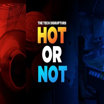 Tech disruptors hot or not- | PDF