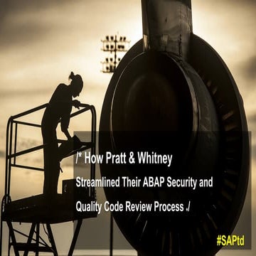 How Pratt & Whitney Streamlined Their ABAP Security and Quality Code Review Process | PDF
