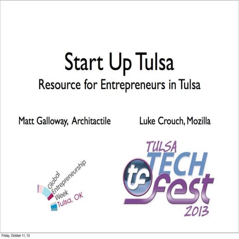 Tulsa TechFest 2013 - StartUp Tulsa | PDF