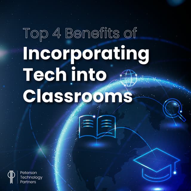 Top 4 Benefits of Incorporating Tech into Classrooms | PDF