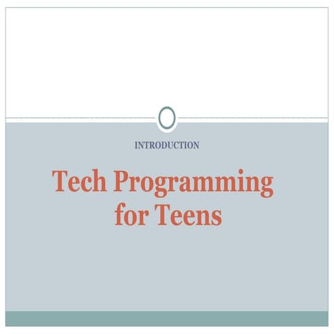 Intro to Tech Programming for Teens | PPT | Mobile Games | Video Gaming