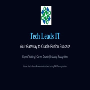 Oracle Fusion Financials Training by Tech Leads IT (Expert-Led ...
